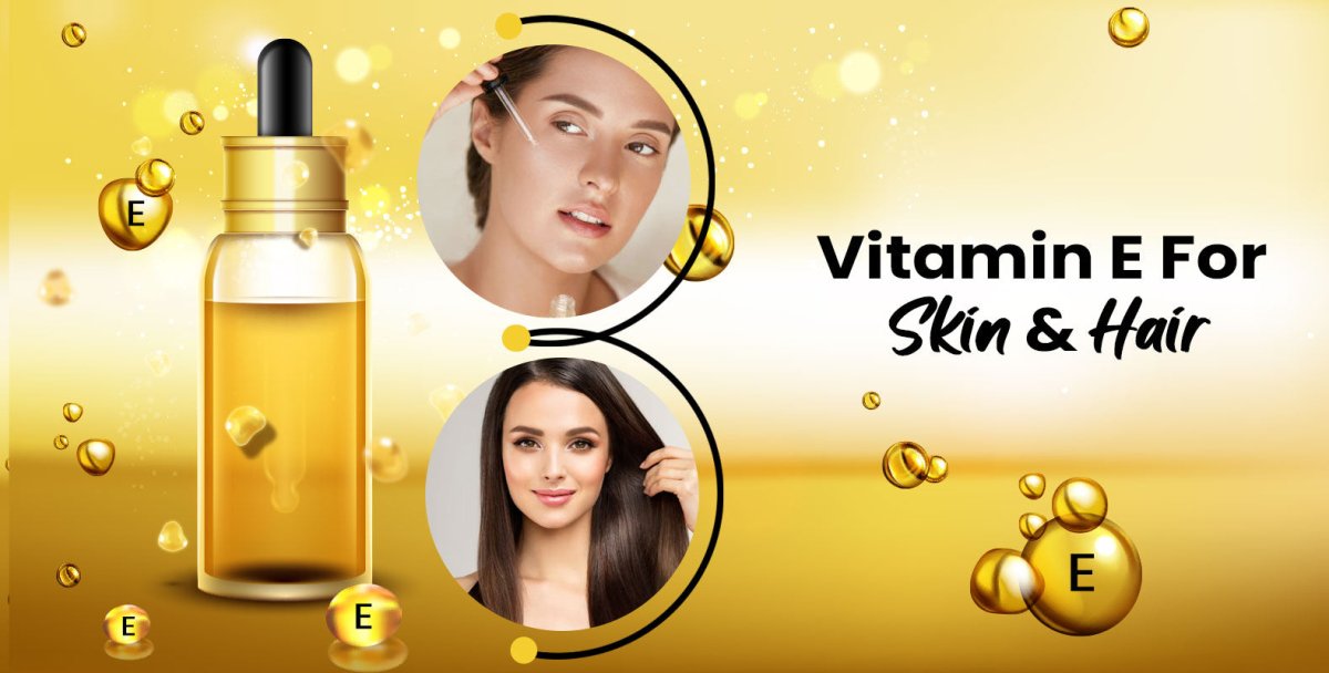 Vitamin E Skin & Hair Benefits & Uses and Top Vitamin E Products