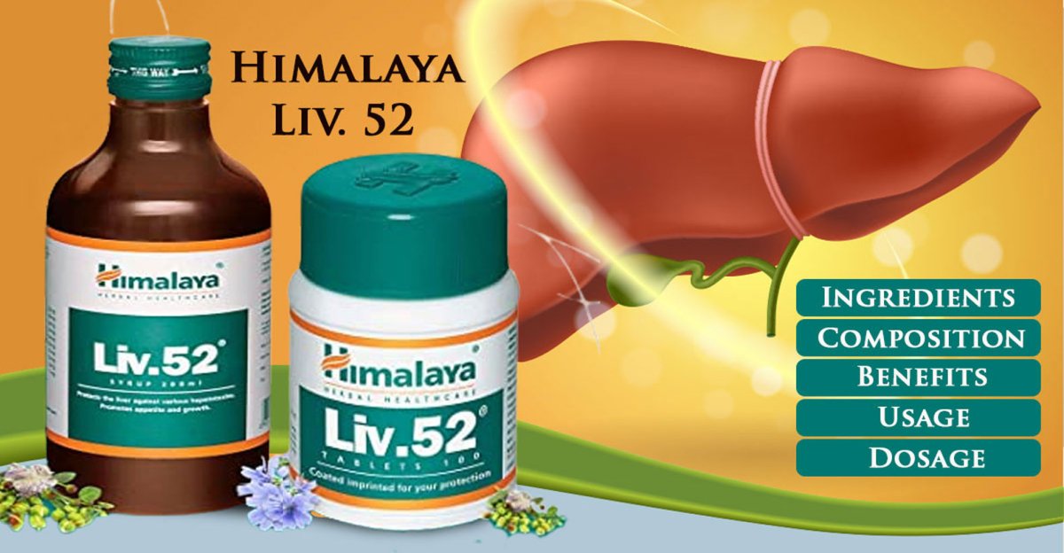 Himalaya Liv 52 Liver Care Tablets & Syrup - Health Benefits, Composition
